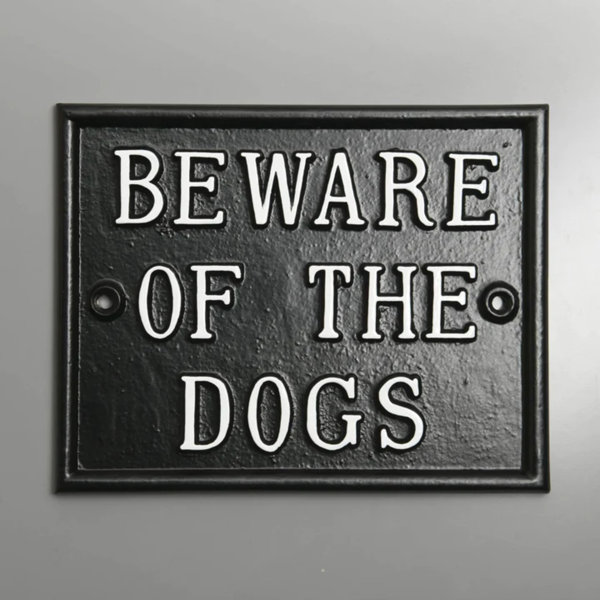 Maturi Large Beware Of The Dogs Sign | Wayfair.co.uk