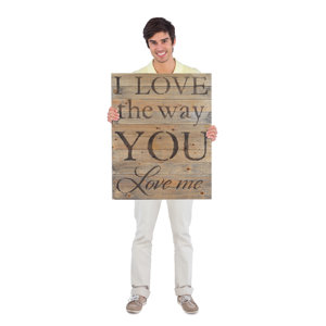 FiresideHome I Love the Way You Love Me Wall Décor & Reviews | Wayfair