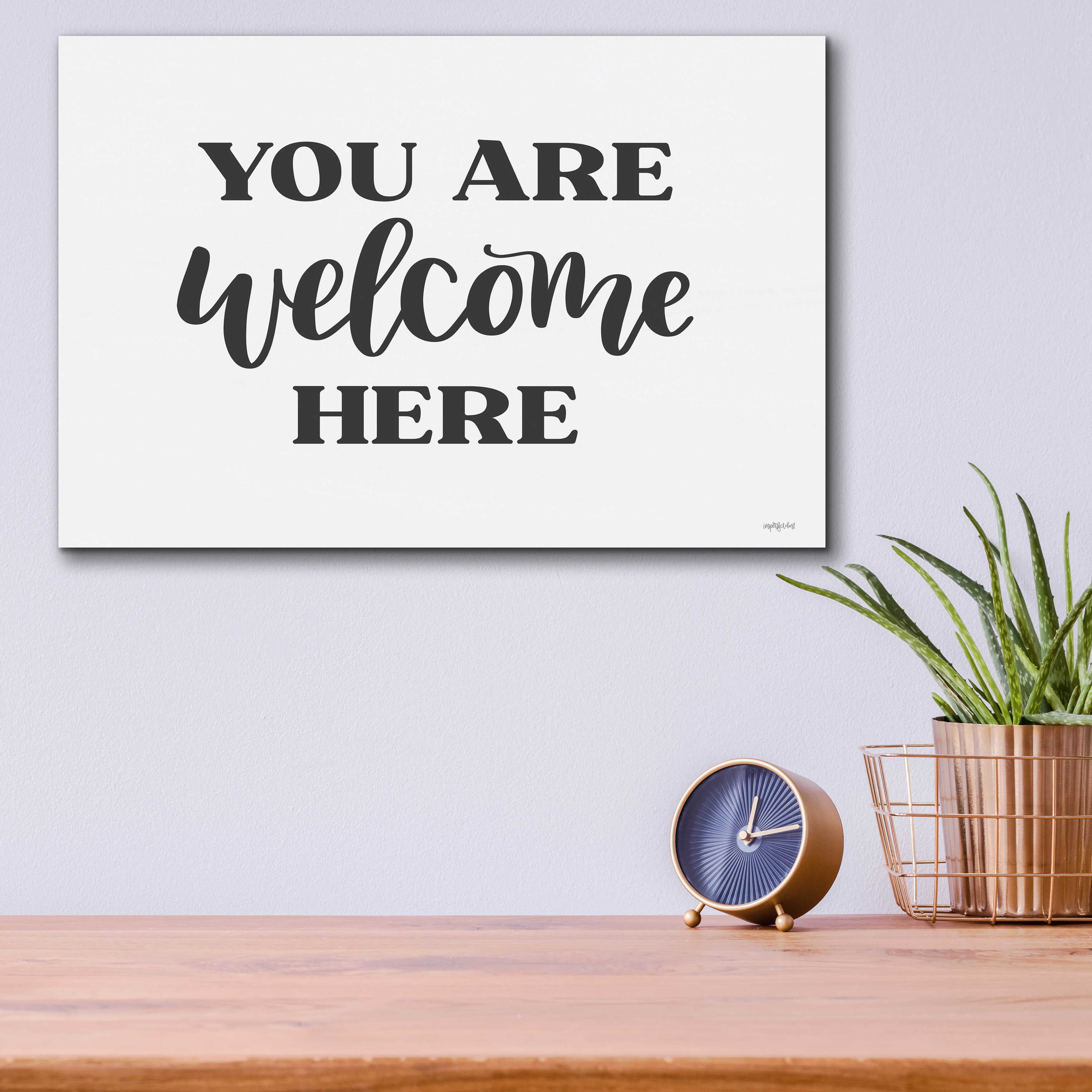 Trinx Epic Art 'You Are Welcome Here ' By Imperfect Dust You Are ...