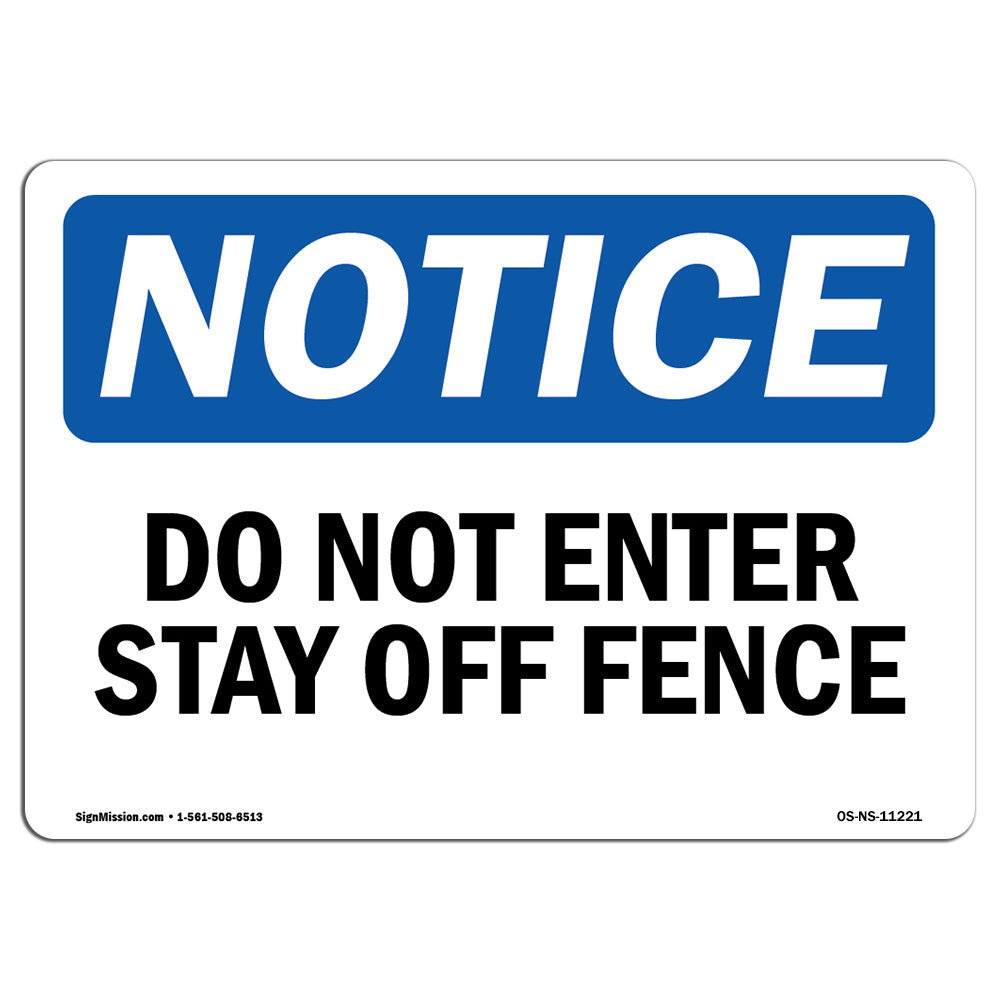 SignMission Do Not Enter Stay off Fence Sign | Wayfair