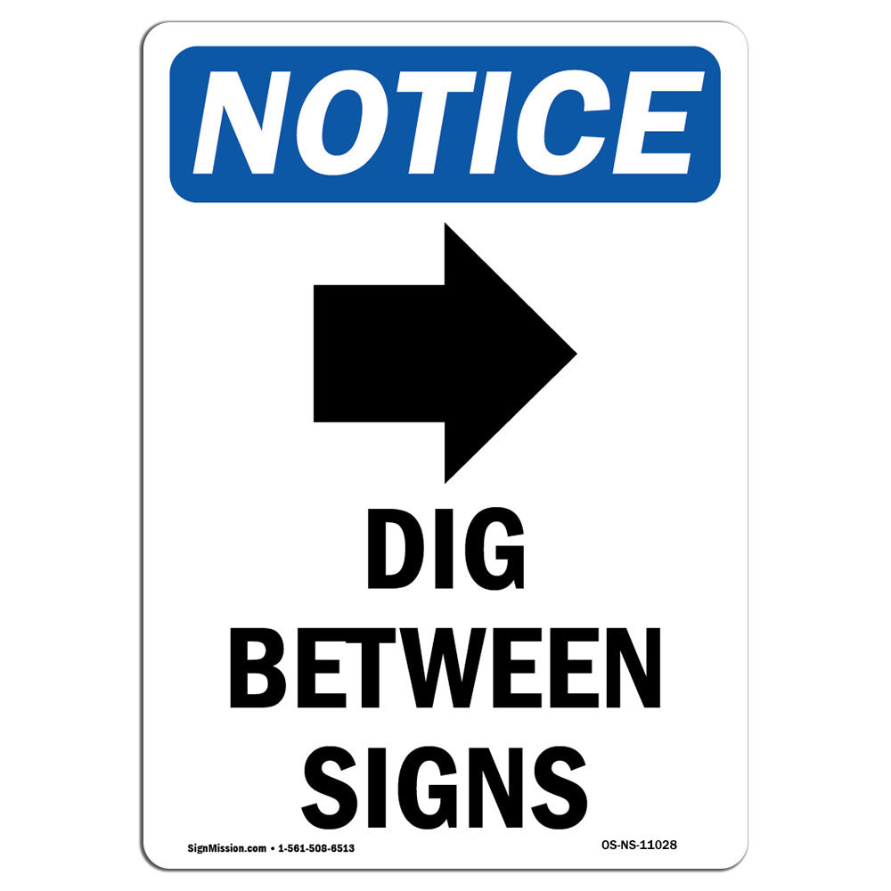 SignMission OSHA Notice - Dig Between Signs Sign With Symbol | Heavy ...
