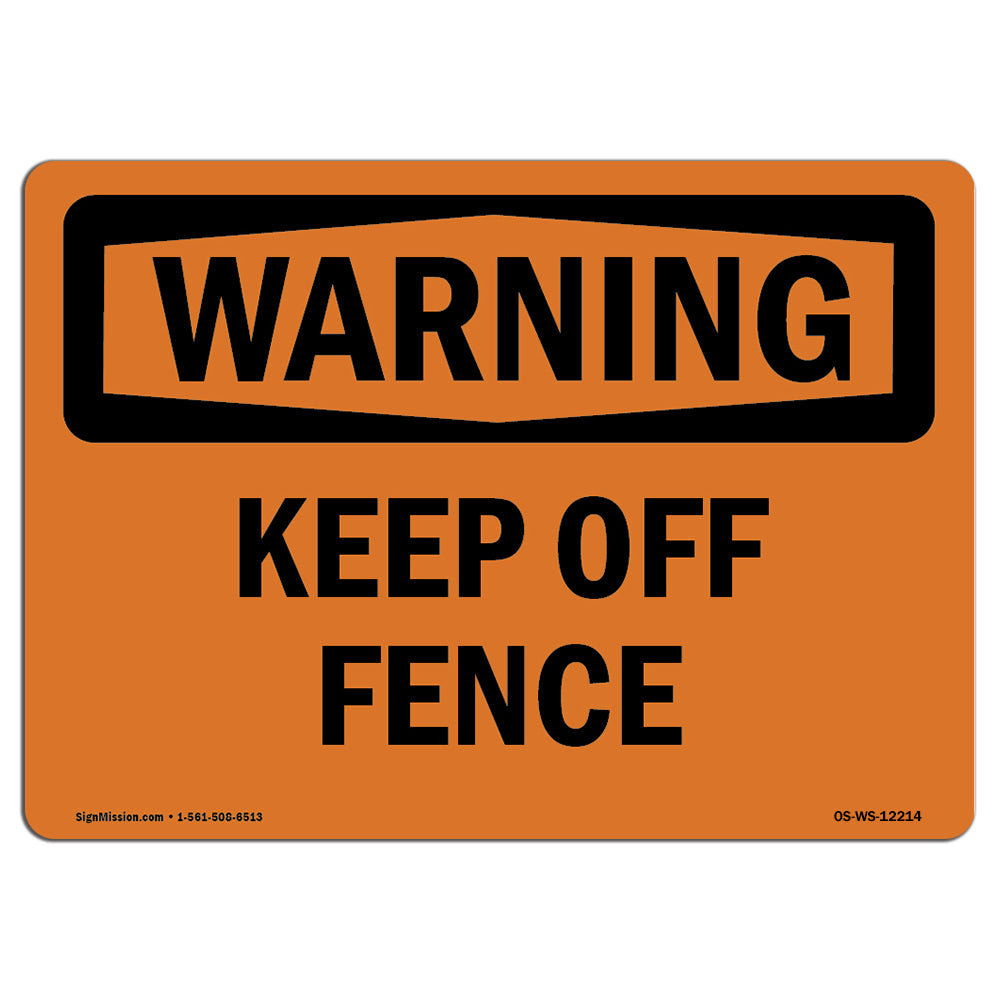SignMission Keep Off Fence Sign | Wayfair