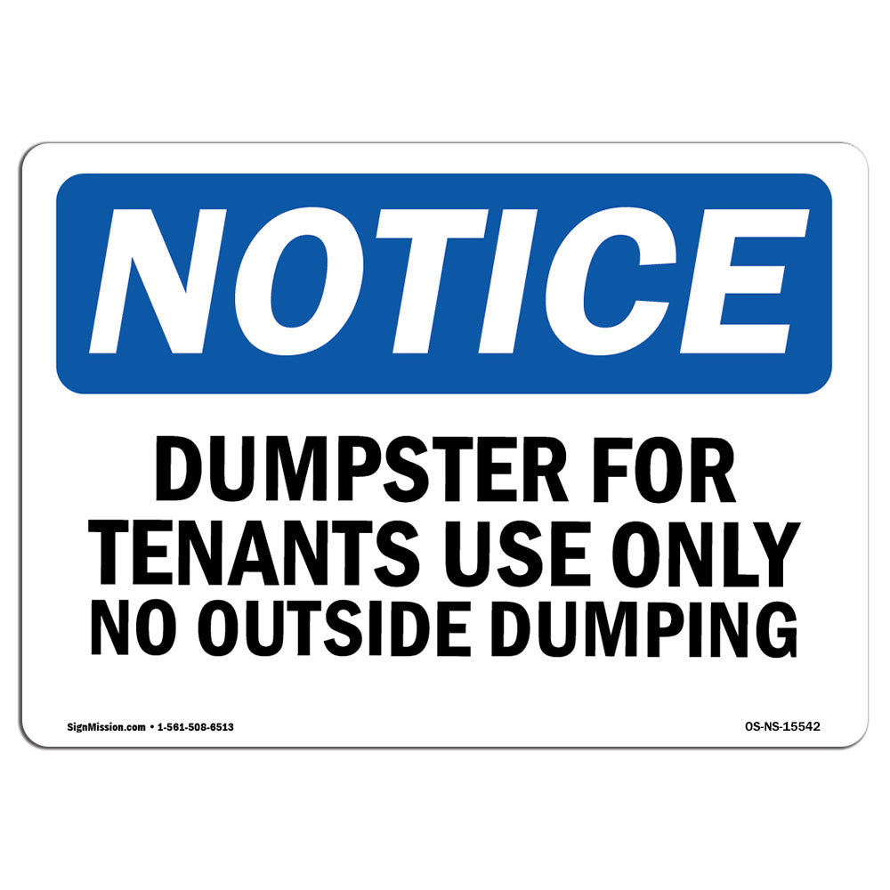 SignMission Osha Notice - Notice Dumpster For Tenants Use Only Sign ...