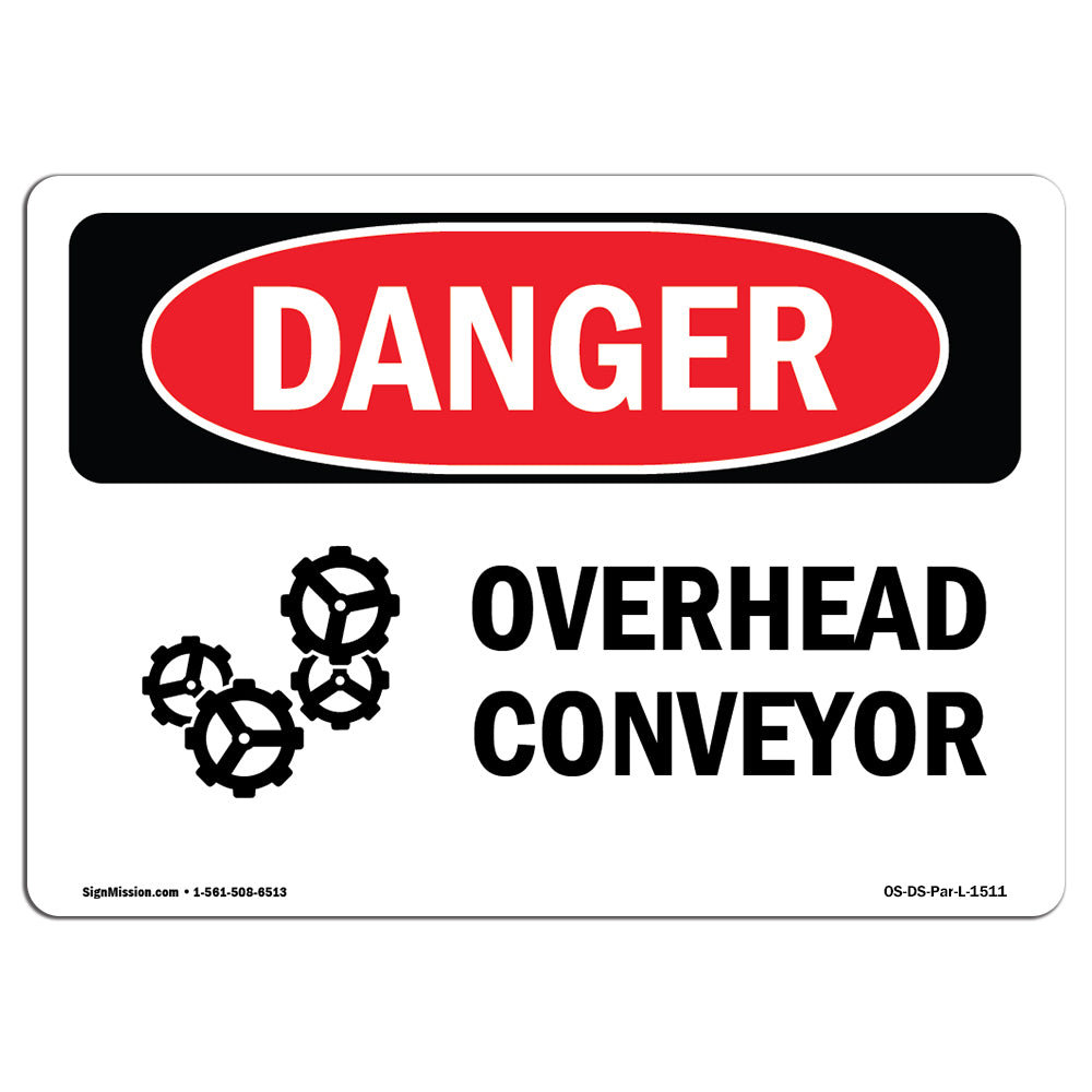 SignMission OSHA Danger Overhead Conveyor Sign | Wayfair