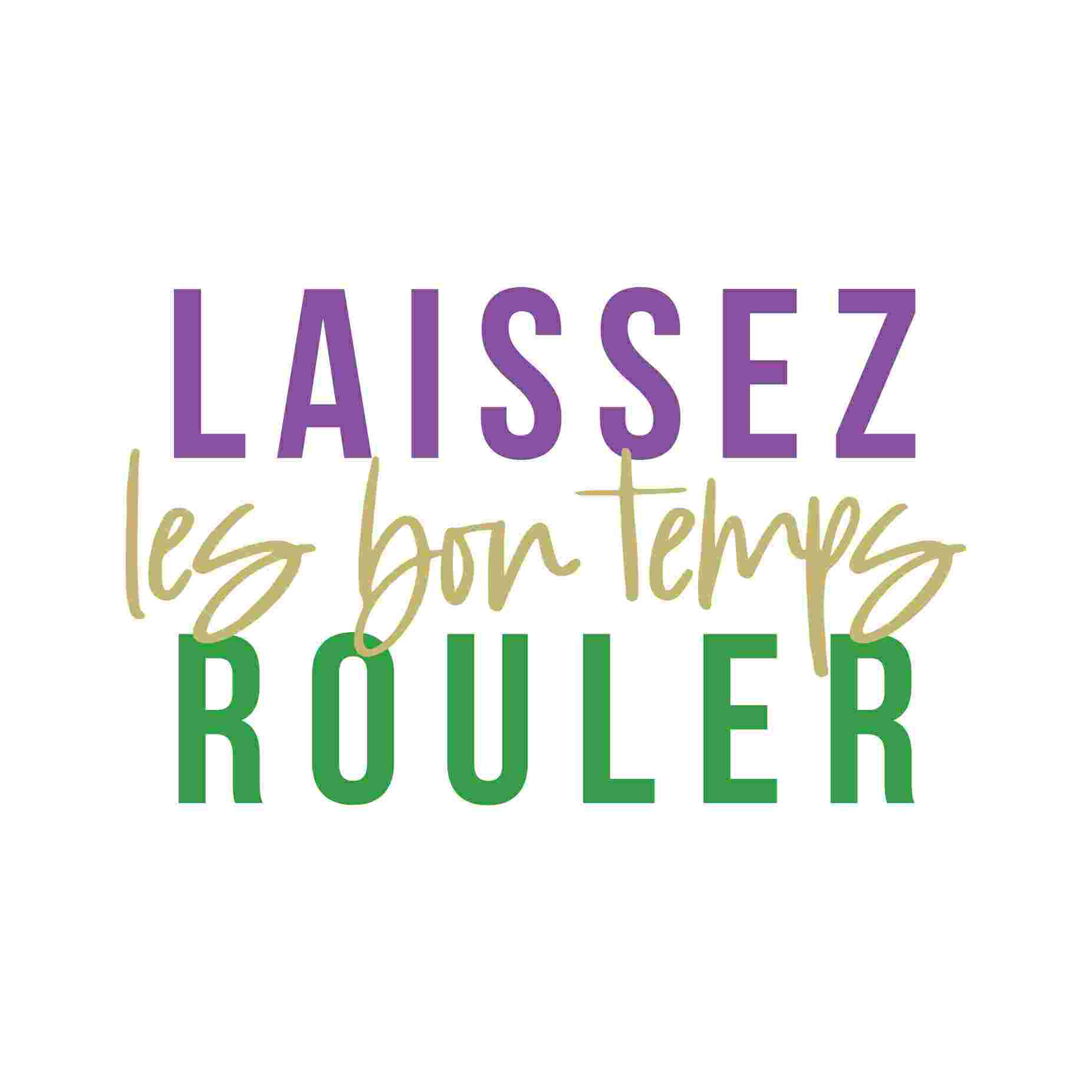 Trinx Simple Laissez Les Bon Temps Rouler - Wrapped Canvas Textual Art ...