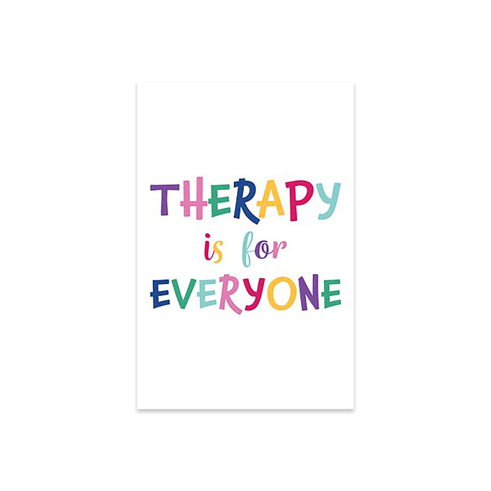 Trinx Therapy Is For Everyone by - Unframed Graphic Art | Wayfair