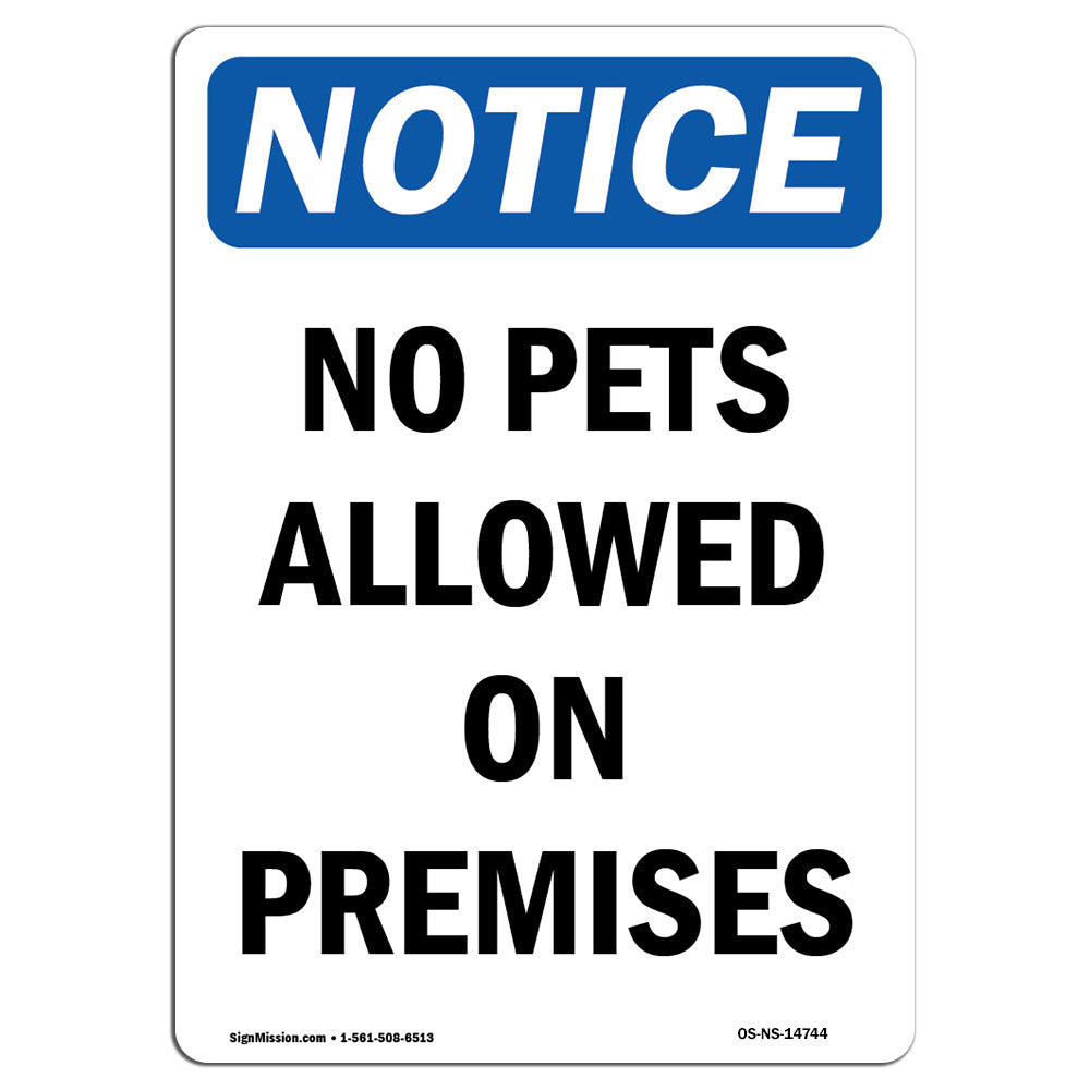 SignMission Notice - No Pets Allowed On Premises Sign | Wayfair