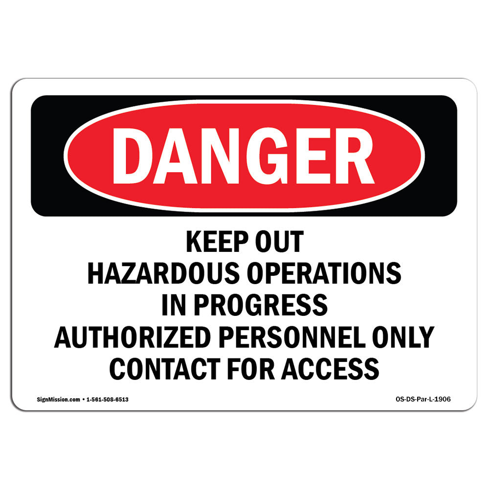 SignMission OSHA Danger Keep Out Hazardous Operations Sign | Wayfair