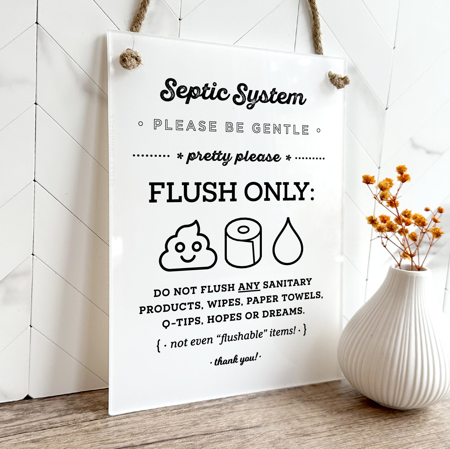 Reilly Originals Septic System Flush Only Toilet Paper Pee & Poo, Not ...