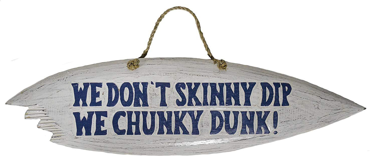 World Bazzar Hand Carved Wooden We Don't Skinny Dip We Chunky Dunk ...