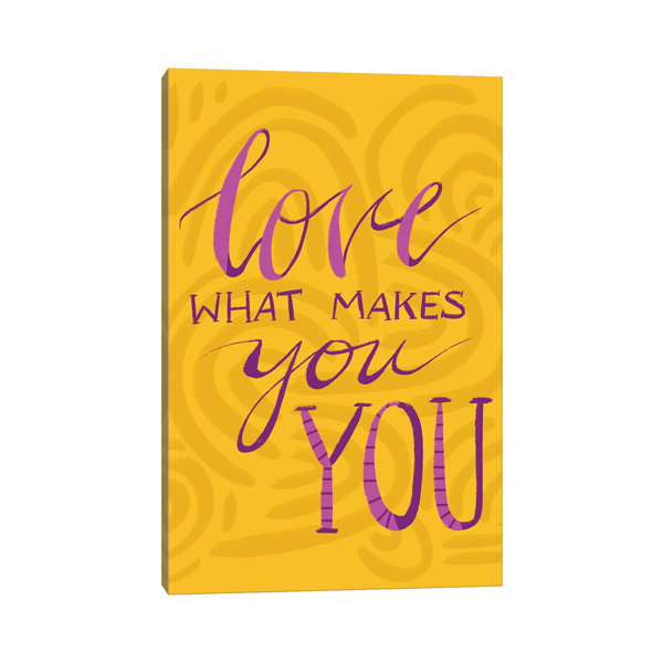 Maturi Love What Makes You You by EttaVee - Wrapped Canvas Typography ...