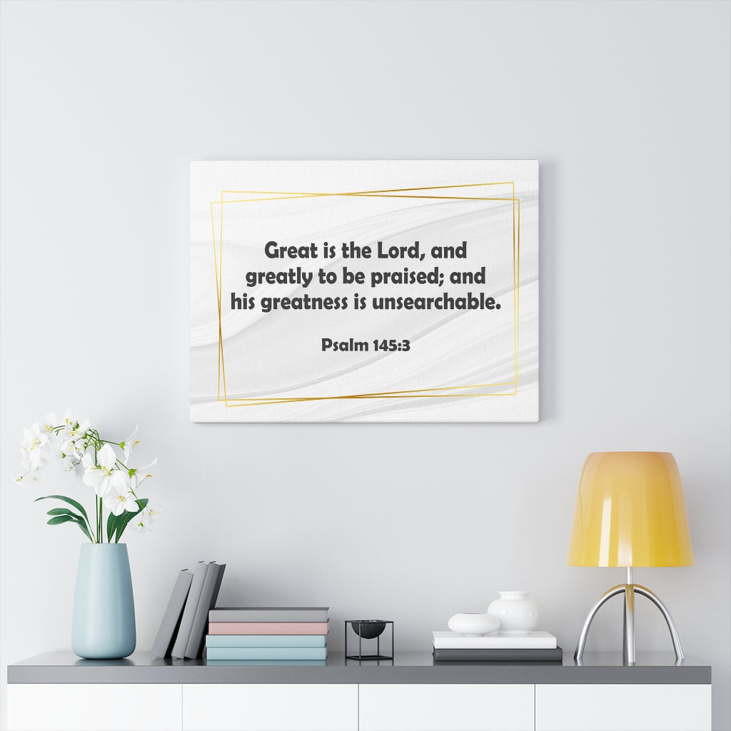 Trinx Great Is The Lord Psalm 145:3 On Canvas Textual Art | Wayfair