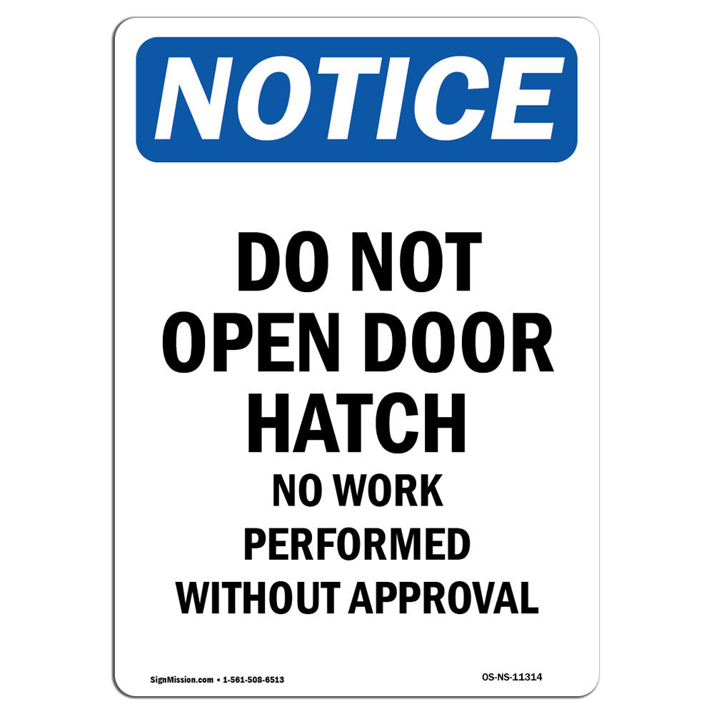 SignMission Do Not Open Door Hatch No Work Performed Without Approval ...