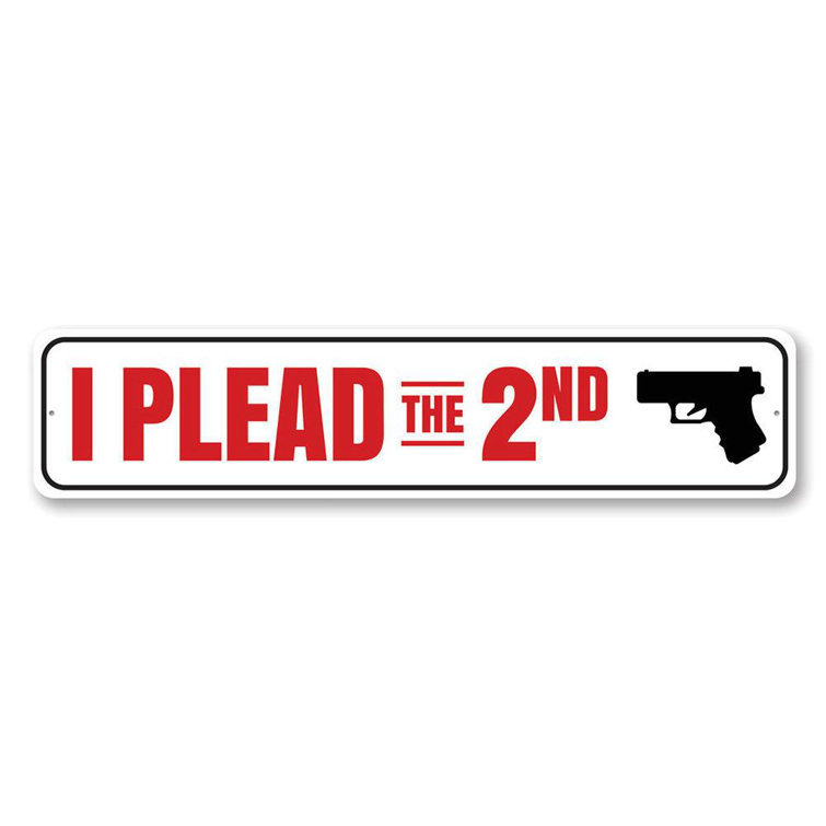 Lizton Sign Shop, Inc I Plead the 2nd Amendment Aluminum Sign | Wayfair