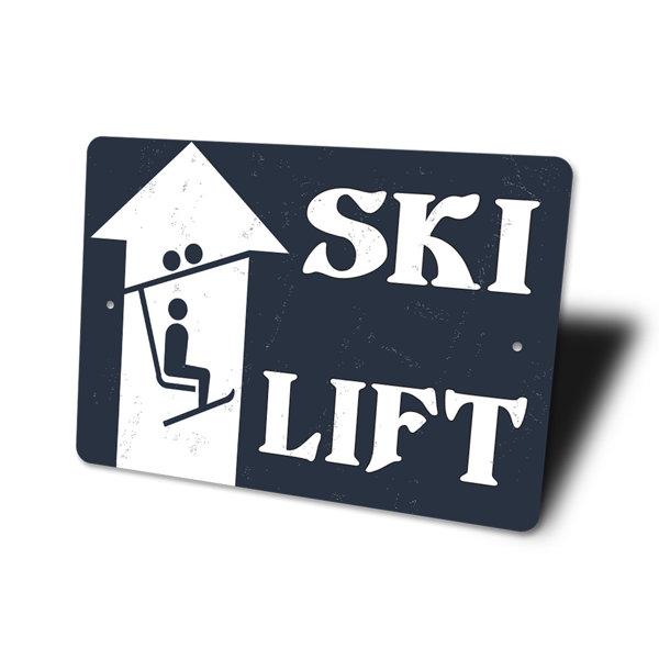Lizton Sign Shop, Inc Ski Resort Lift Aluminum Sign | Wayfair