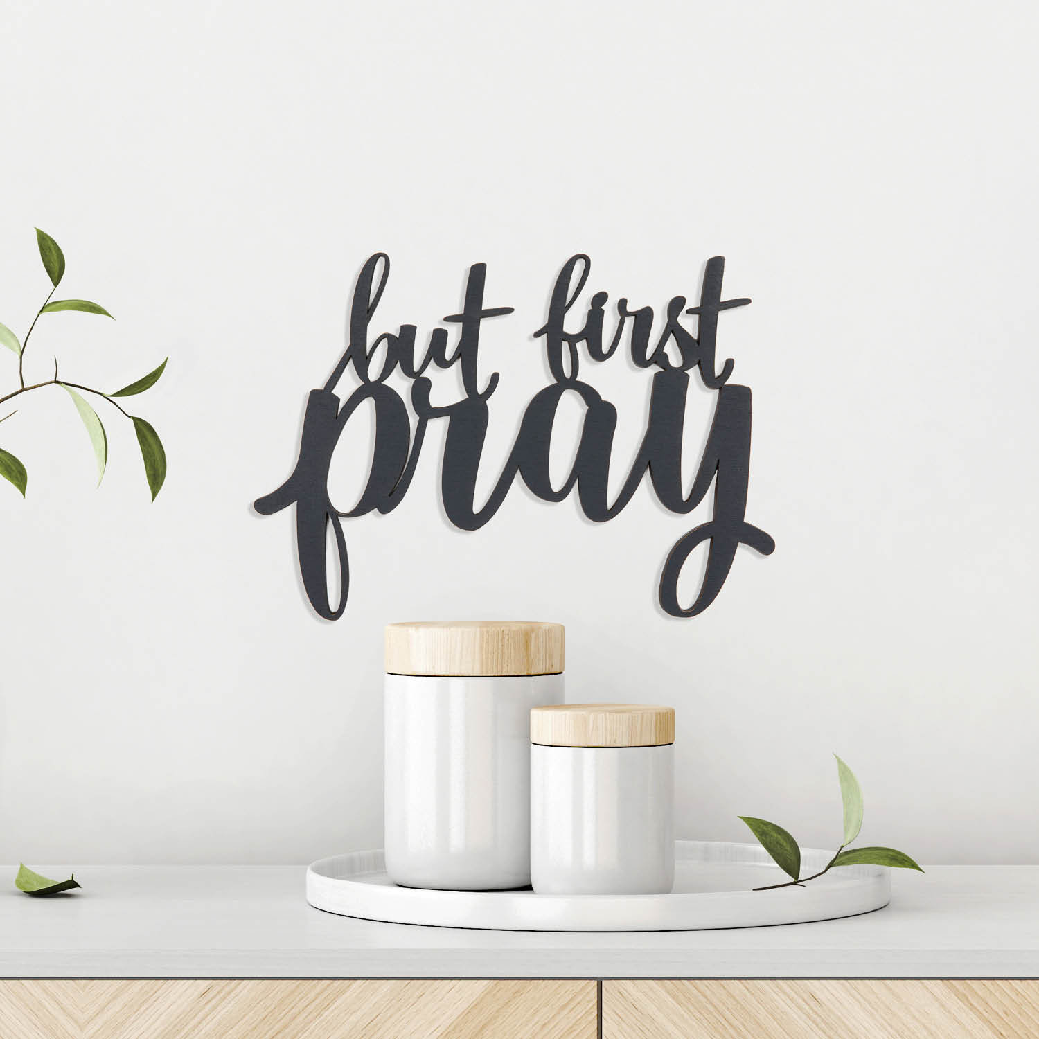Trinx But First Pray Wall Décor | Wayfair
