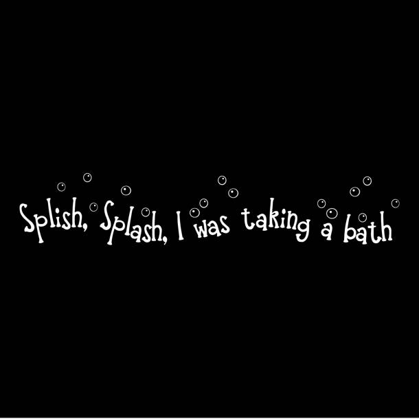FiresideHome Splish, Splash I was Taking a Bath Wall Decal | Wayfair