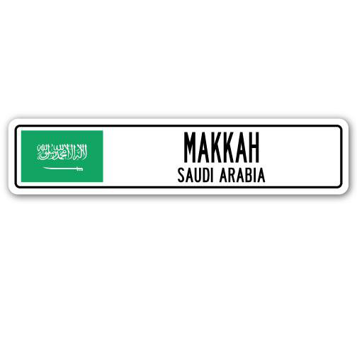 Bless international Makkah, Saudi Arabia Flag Aluminum Street Sign ...