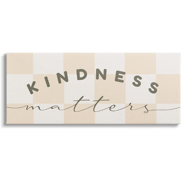 Trinx Kindness Matters Cheerful Checkered Pattern Typogr Kindness ...