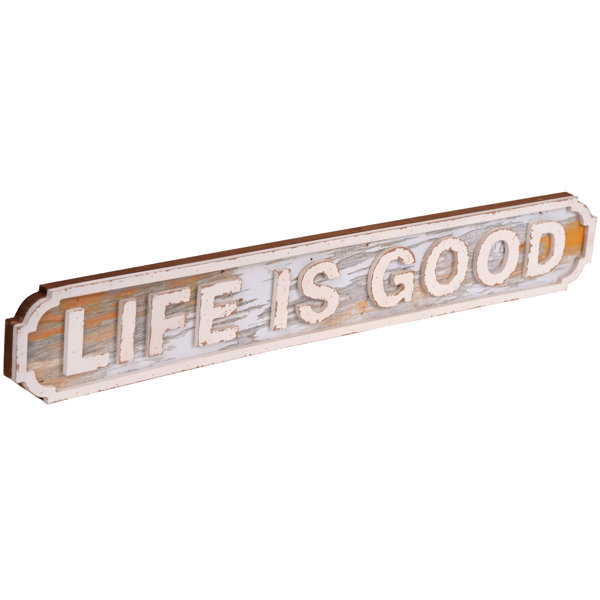 Millwood Pines Life is Good Sign Wall Décor & Reviews | Wayfair