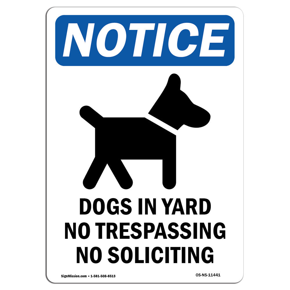 SignMission Osha Notice - Dogs in Yard No Trespassing Sign with Symbol ...