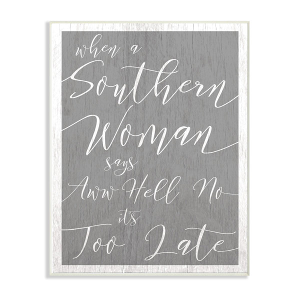 Gracie Oaks Southern Woman Says Gray Cursive Typography by Daphne ...