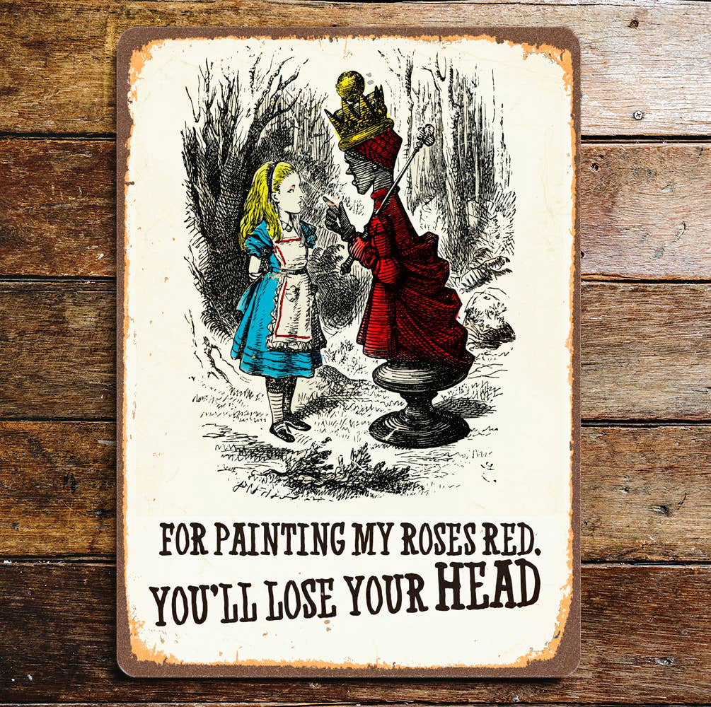 British Metal Sign Conpany Alice In Wonderland , Painting My Rose ...