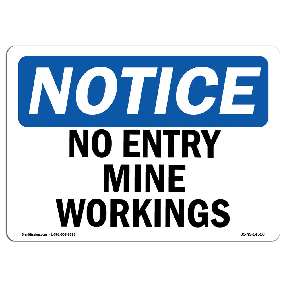 SignMission OSHA Notice - No Entry Mine Workings Sign | Wayfair