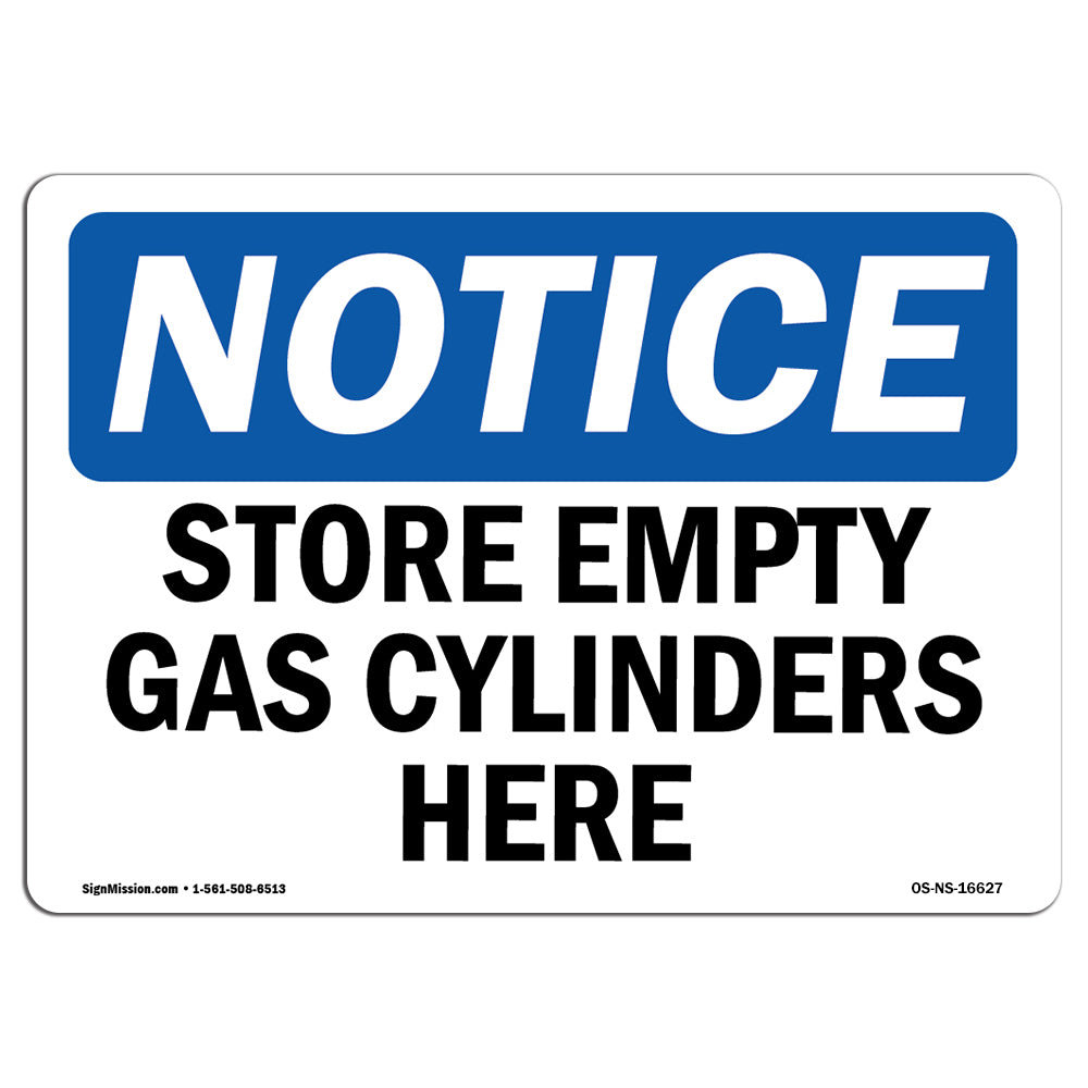 SignMission Osha Notice - Notice Store Empty Gas Cylinders Here Sign ...