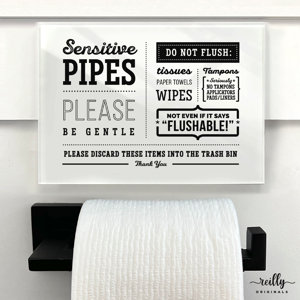 Reilly Originals Sensitive Pipes Do Not Flush Sign & Reviews | Wayfair