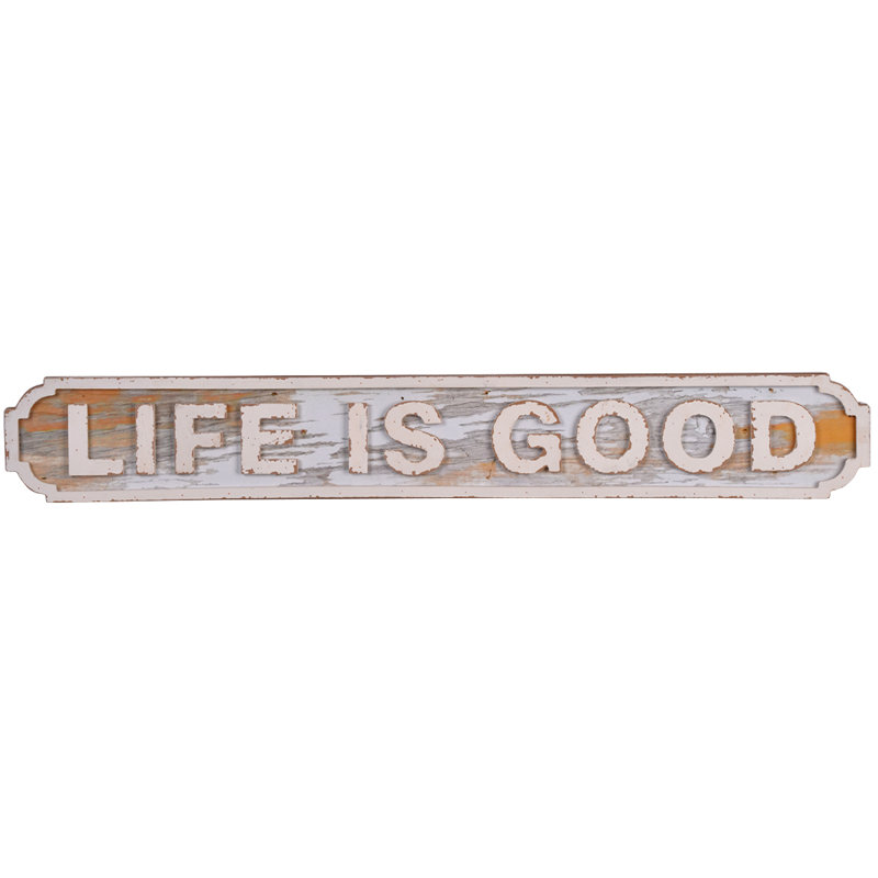Millwood Pines Life is Good Sign Wall Décor & Reviews | Wayfair