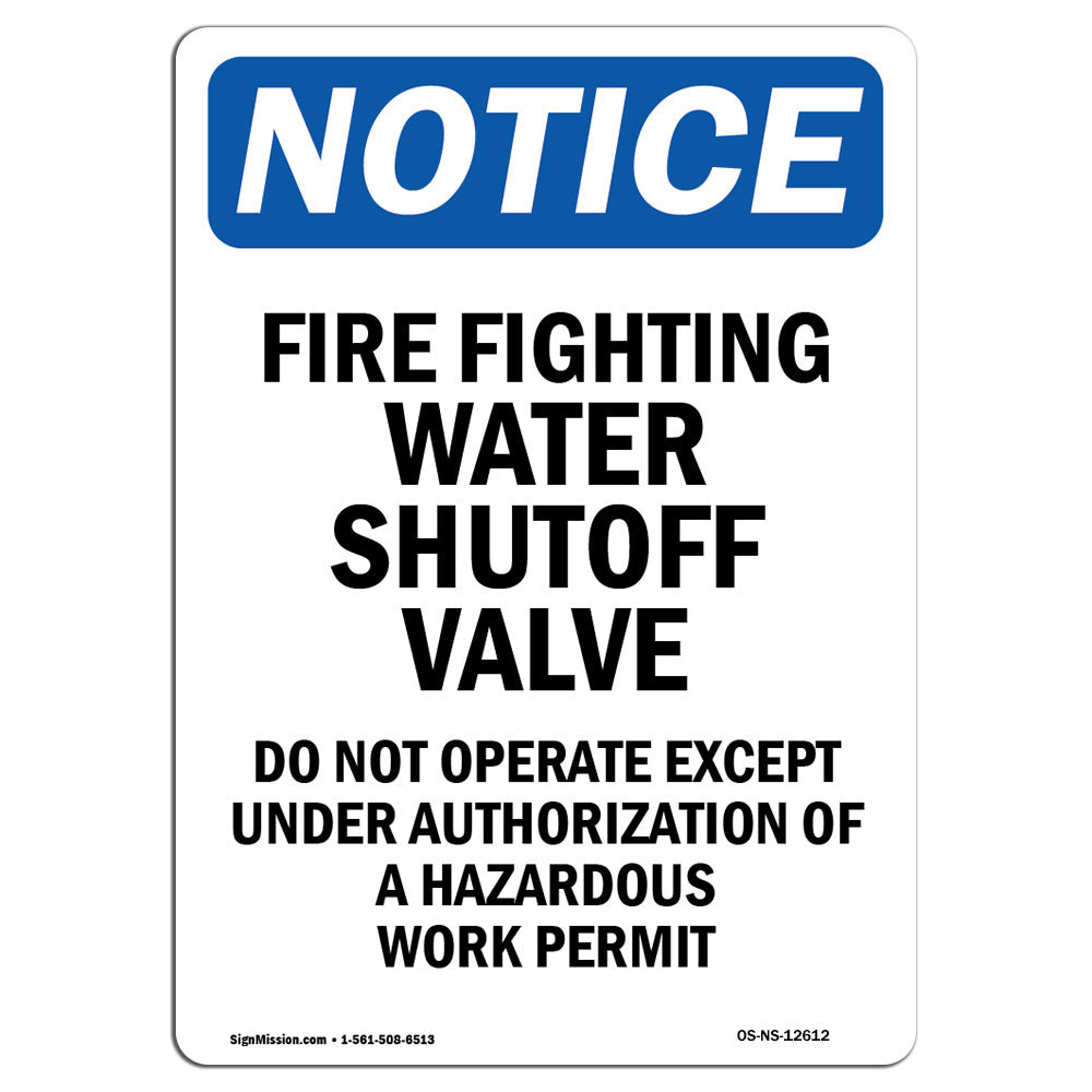 SignMission OSHA Notice - Fire Fighting Water Shutoff Valve Sign ...