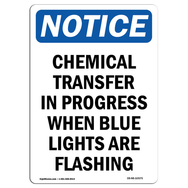 SignMission Osha Notice - Chemical Transfer In Progress Sign | Wayfair