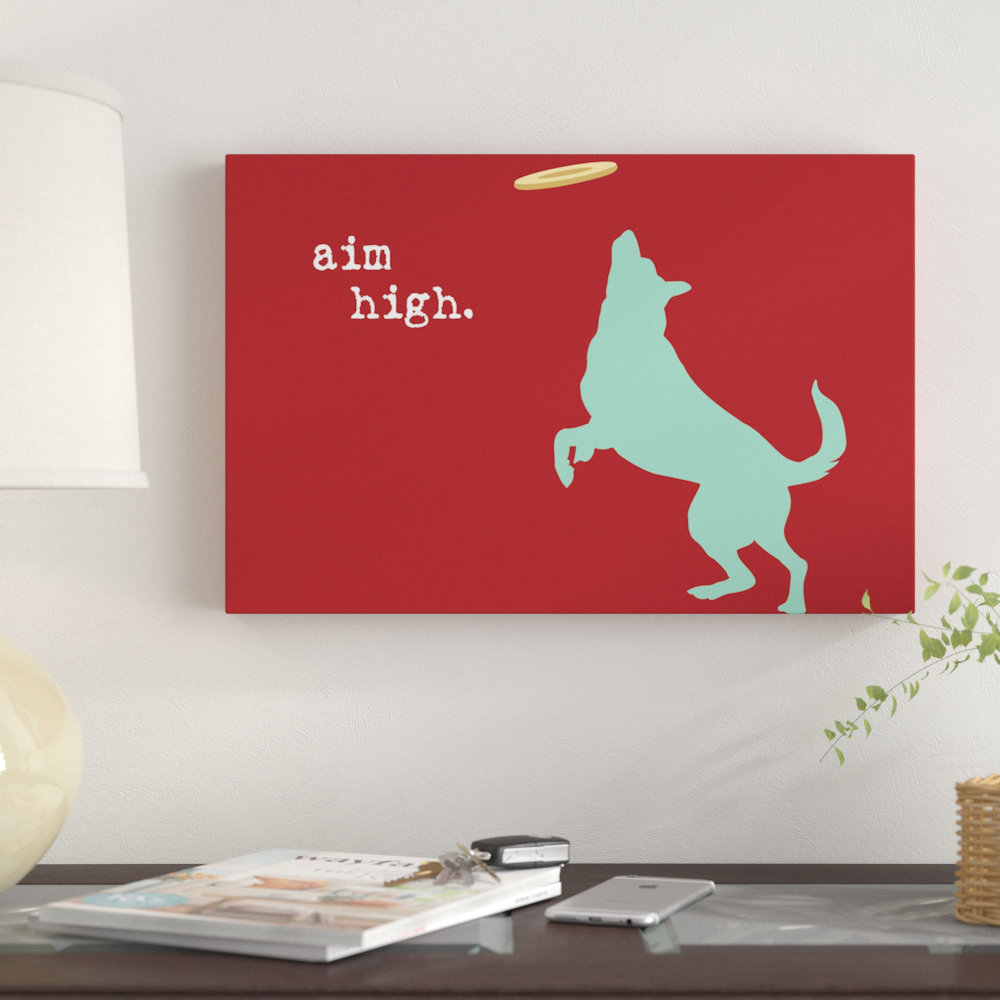 East Urban Home Aim High by Dog Is Good And Cat Is Good - Gallery ...
