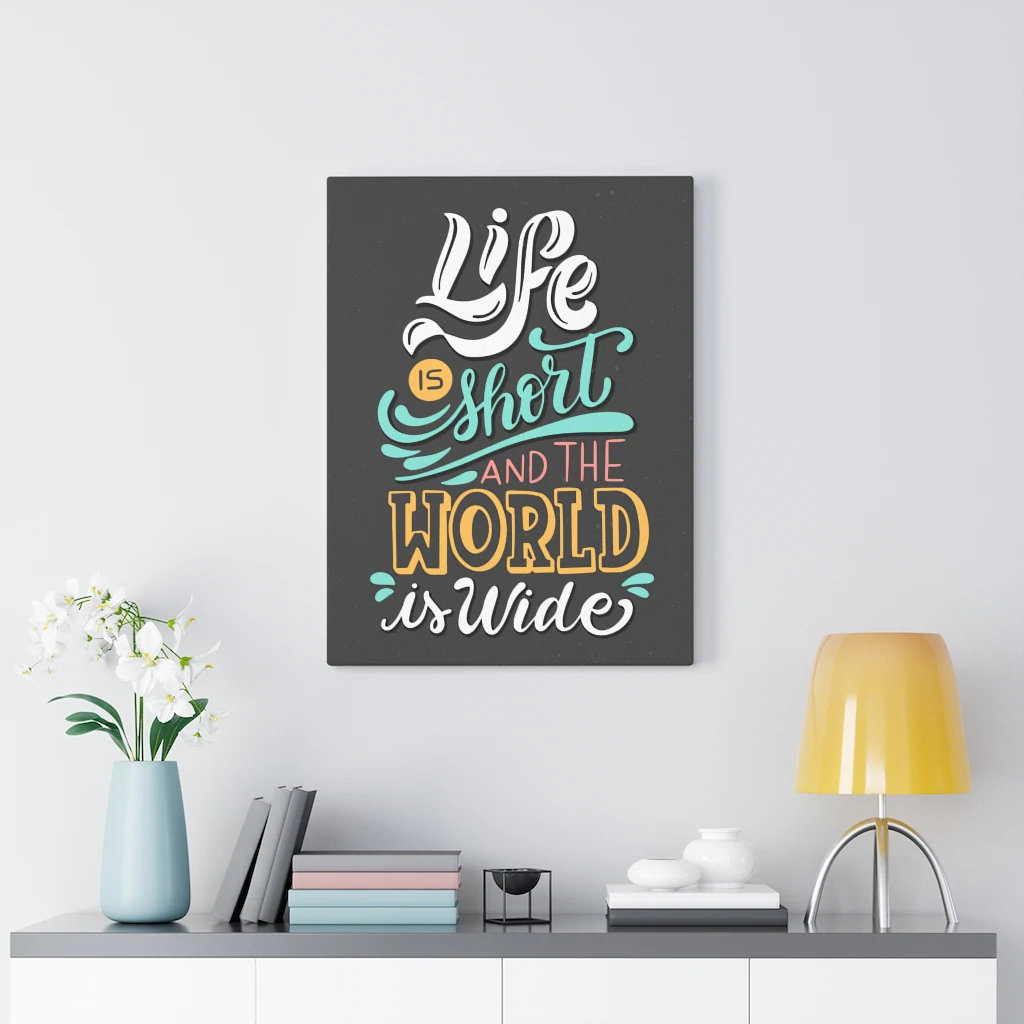 Trinx Life Is Short Wall Art On Canvas Textual Art | Wayfair