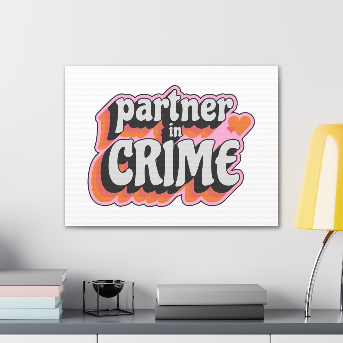 Trinx Inspirational Wall Art Partner In Crime Motivation - Wrapped ...