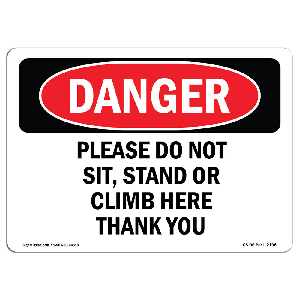 SignMission Please Do Not SitStand Or Climb Here Thank You Sign | Wayfair