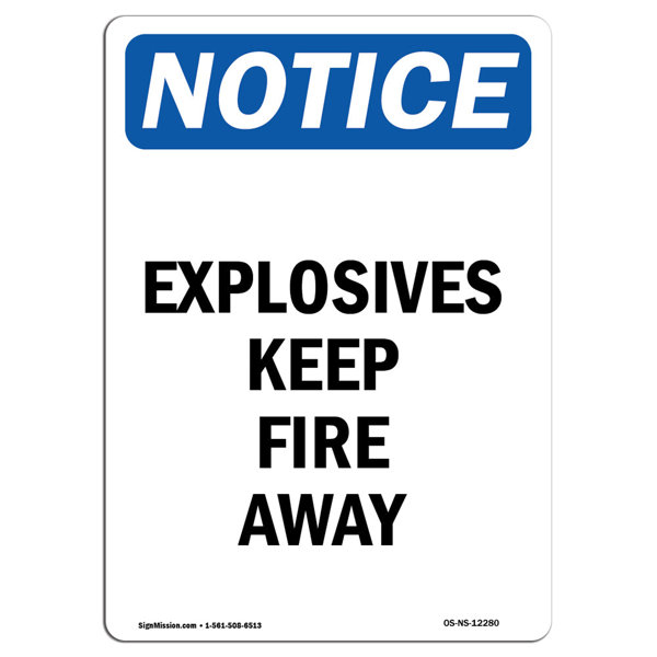 SignMission Explosives Keep Fire Away Sign | Wayfair
