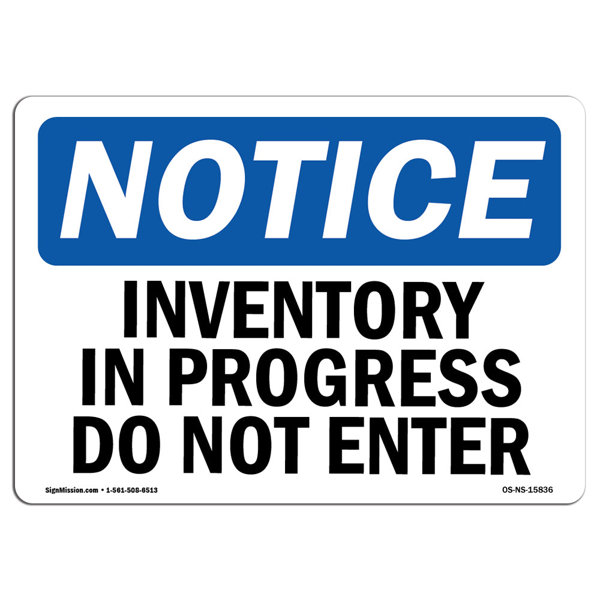 SignMission Notice Inventory in Progress Do Not Enter Sign | Wayfair