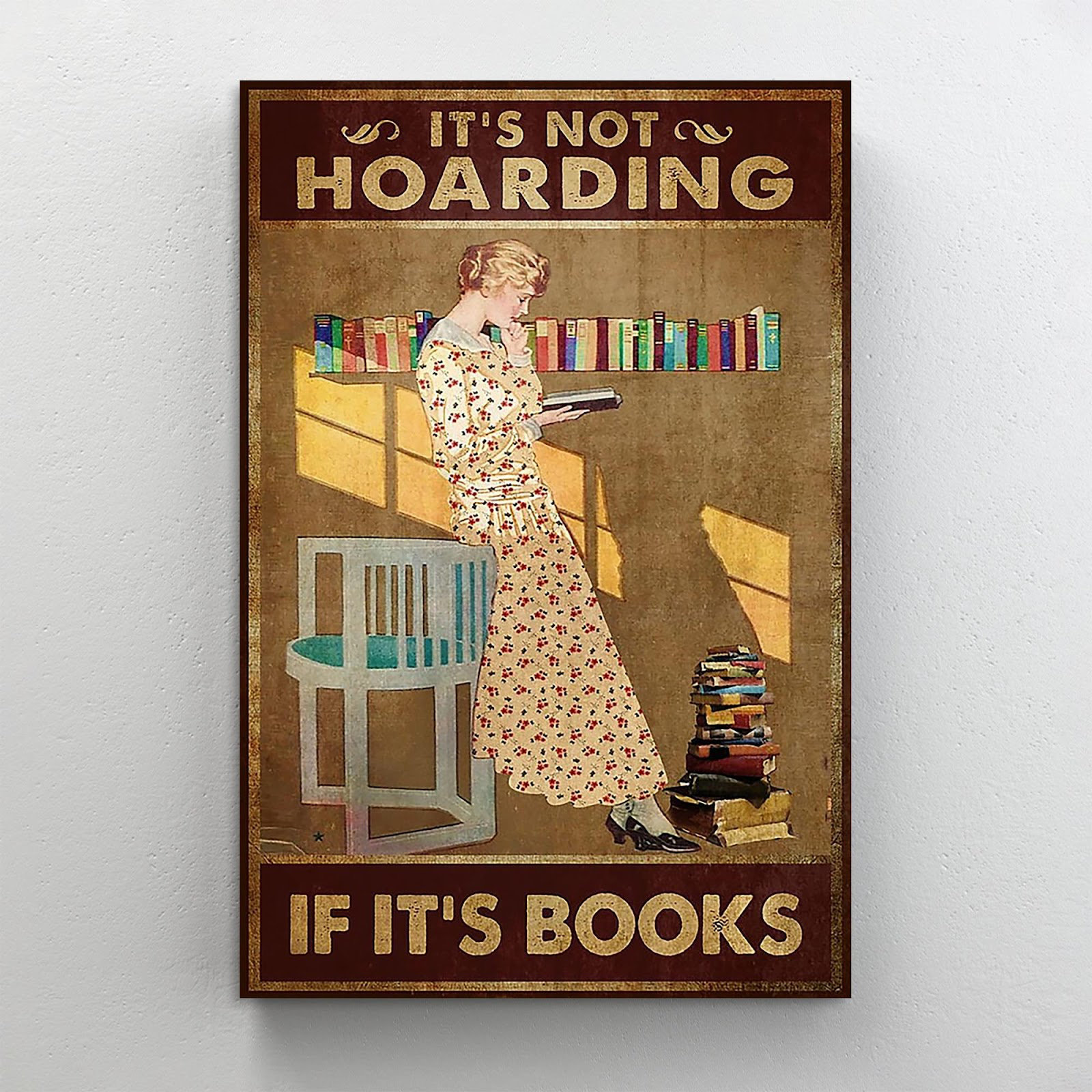 Trinx It's Not Hoarding If It's Books 1 - Wrapped Canvas Graphic Art | Wayfair