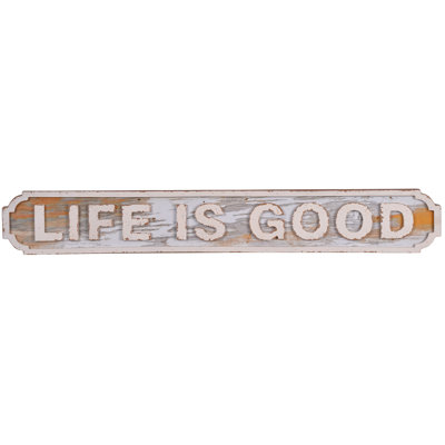 Millwood Pines Life is Good Sign Wall Décor & Reviews | Wayfair