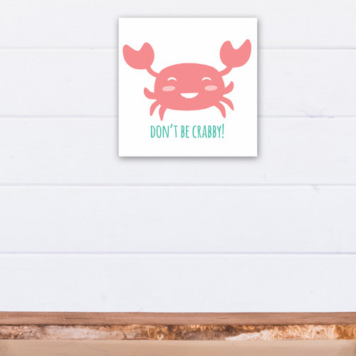 Zoomie Kids Jered 'Don't Be Crabby' Canvas Art | Wayfair