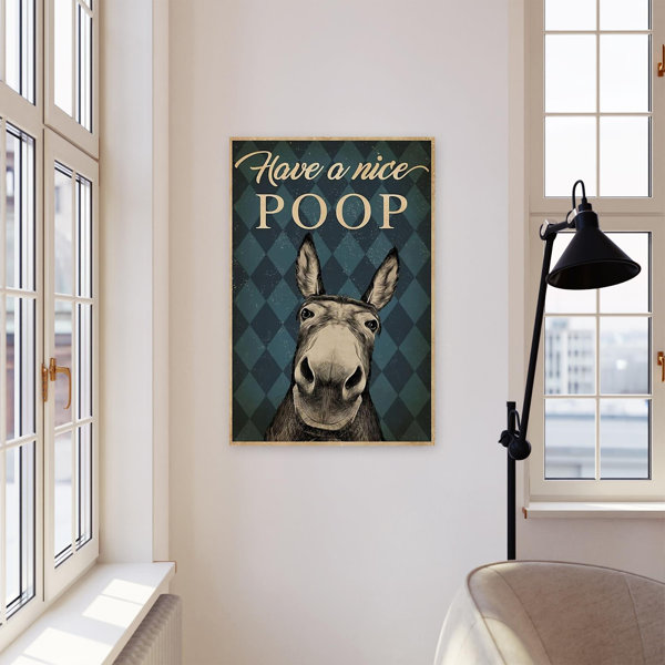 Trinx Have A Nice Poop - Wrapped Canvas Graphic Art | Wayfair