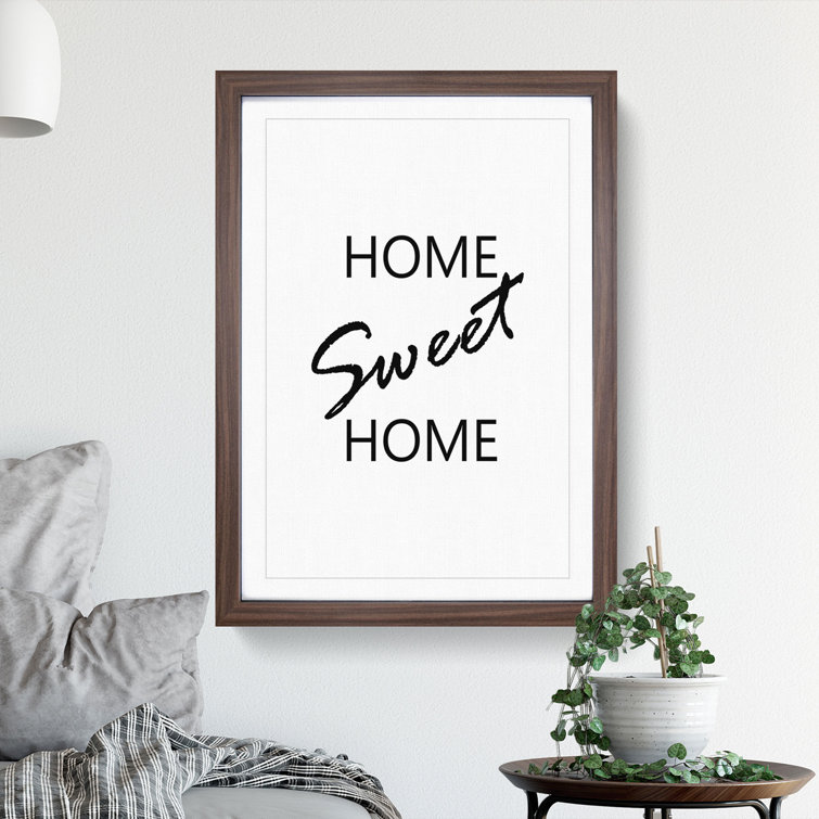 East Urban Home Home Sweet Home - Picture Frame Typography | Wayfair.co.uk