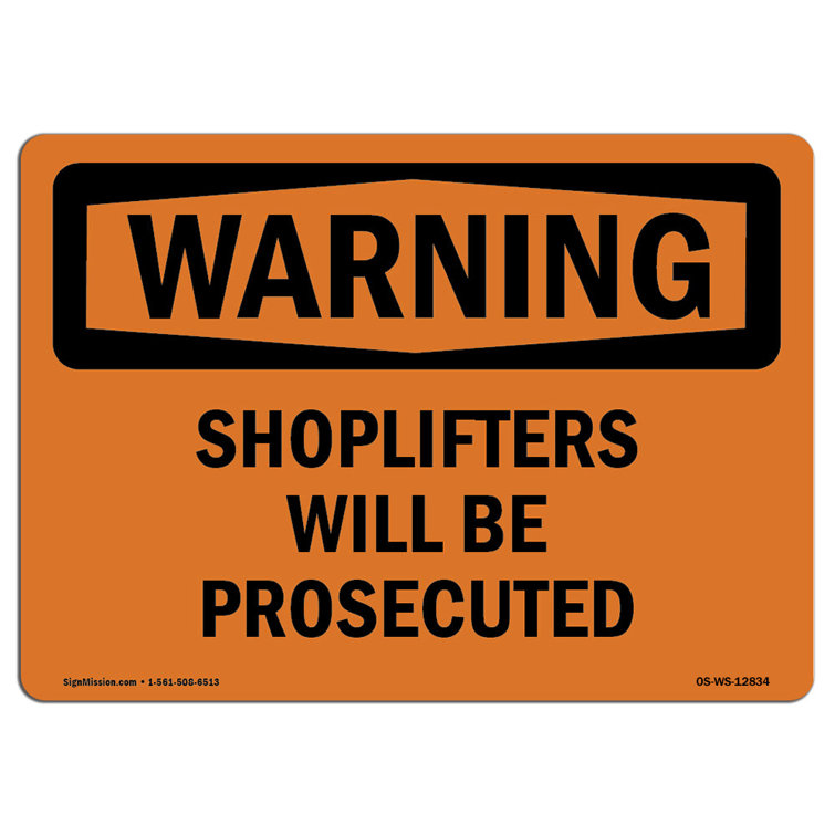 SignMission Shoplifters Will Be Prosecuted Sign | Wayfair