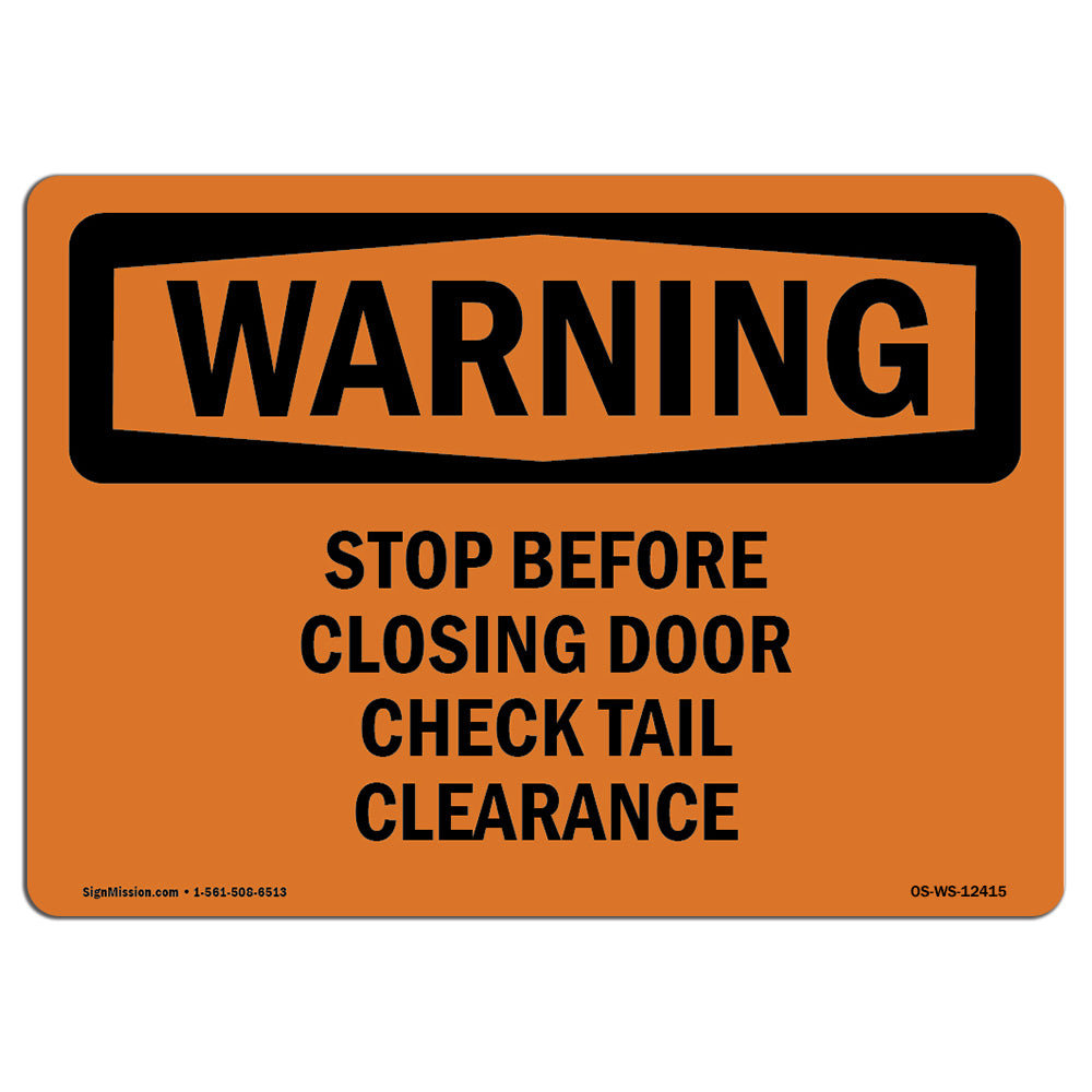 SignMission Osha Warning Sign - Stop Before Closing Door Check Tail ...