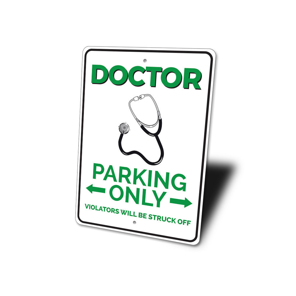 Lizton Sign Shop, Inc Doctor Parking Only Aluminum Sign | Wayfair