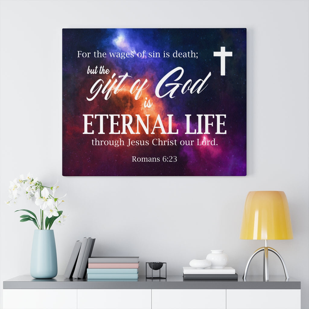 Trinx Gift of God Is Eternal Life Romans 6:23 - Wrapped Canvas Textual ...