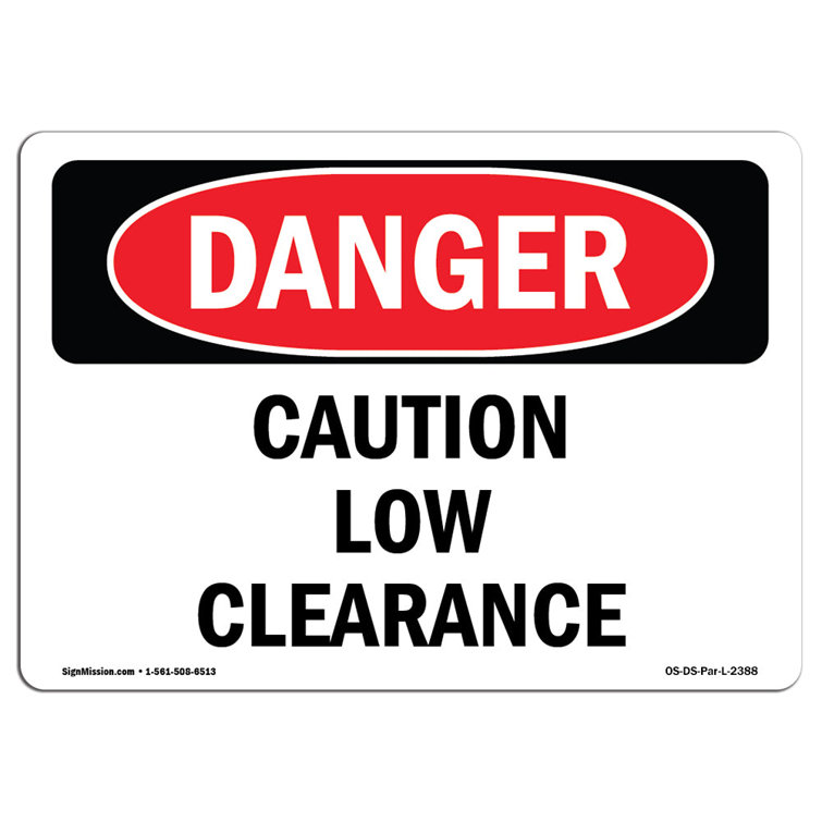 SignMission Caution Low Clearance Sign | Wayfair