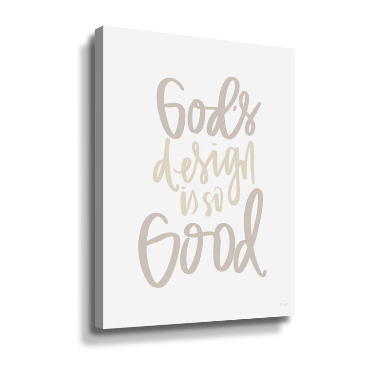 Trinx Gods Design Is So Good Framed On Canvas Textual Art | Wayfair